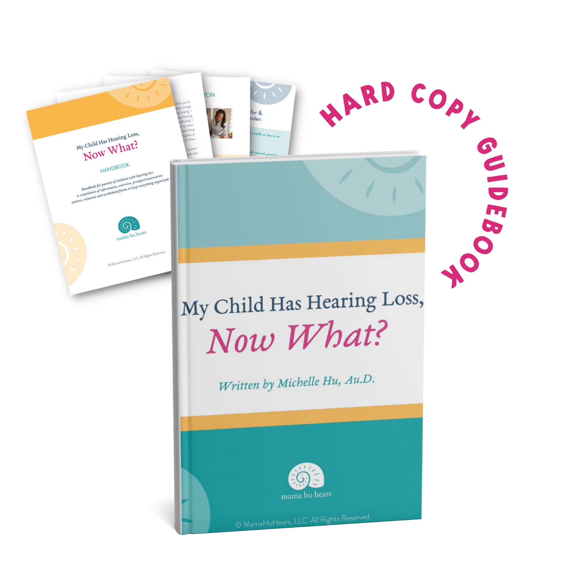 "My Child Has Hearing Loss, Now What?" Hard Copy Guidebook – Mama Hu Hears